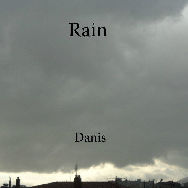Rain - Single by Danis | Spotify