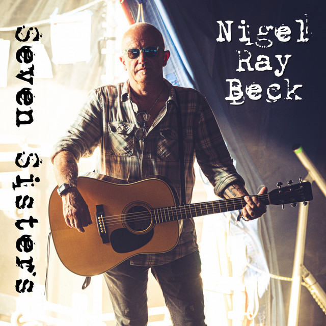 Seven Sisters - Album by Nigel Ray Beck | Spotify