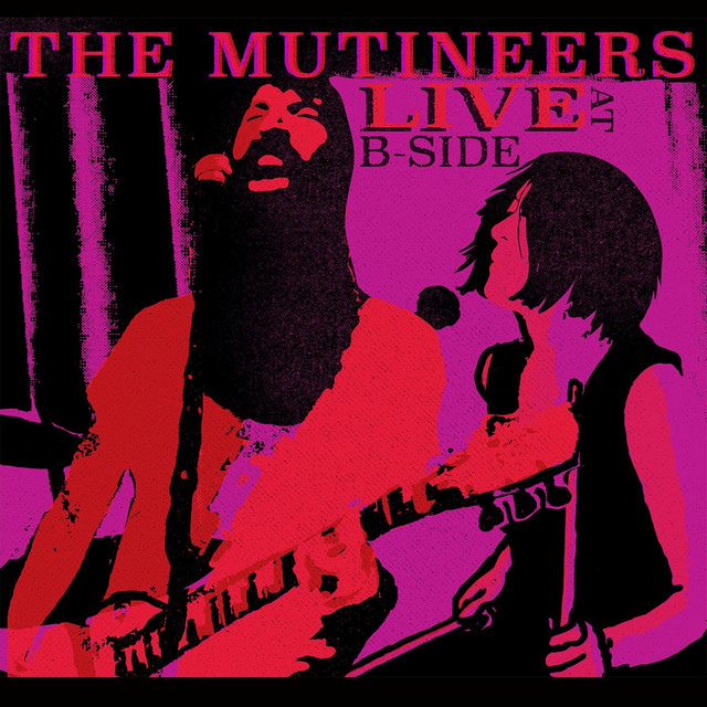 Live at B-Side - Album by The Mutineers | Spotify