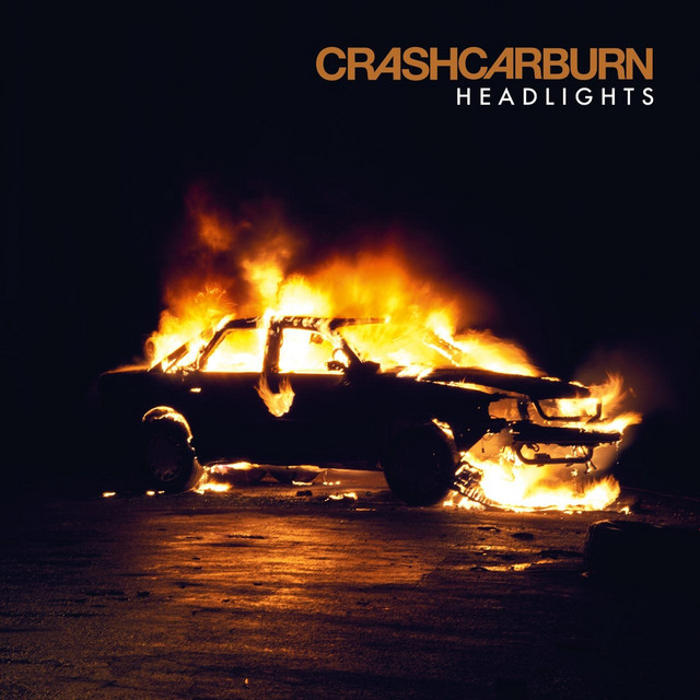 Headlights - Album by CrashCarBurn | Spotify