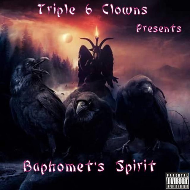 Baphomet's Spirit - Album by Triple 6 Clowns | Spotify