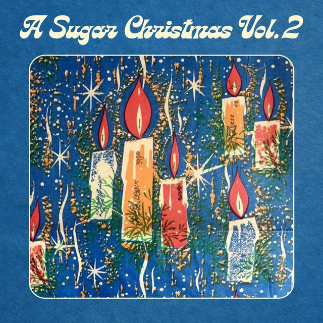 A Sugar Christmas, Vol. 2 - EP by Sugar World | Spotify
