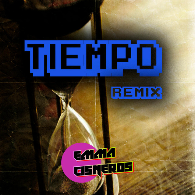 Tiempox (Festamix) - Single by Emma Cisneros | Spotify
