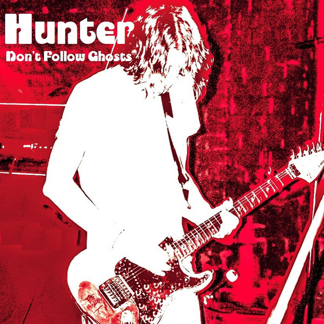 Don’t Follow Ghosts - Album by Hunter | Spotify