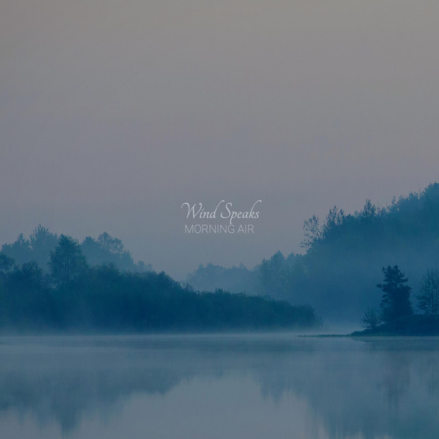 Morning Air - Single by Wind Speaks | Spotify