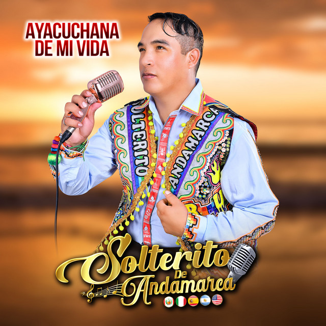 Ayacuchana de Mi Vida (Extended) - Single by Solterito de Andamarca ...