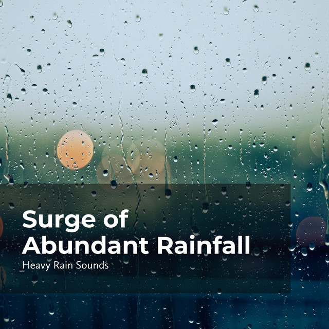 Surge of Abundant Rainfall - Album by Rain Shower Spa | Spotify
