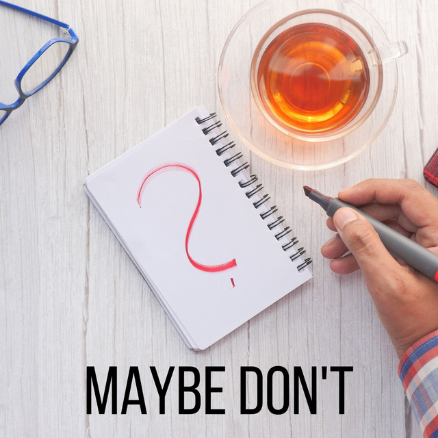 Maybe Don't - Single by Noah Rossi | Spotify
