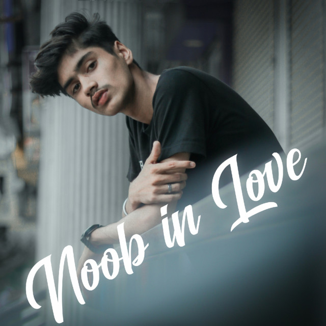 Noob In Love (From "Noob") - Single by Manas | Spotify
