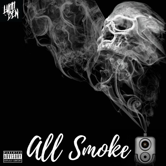 All Smoke - Single by luhh Ben | Spotify