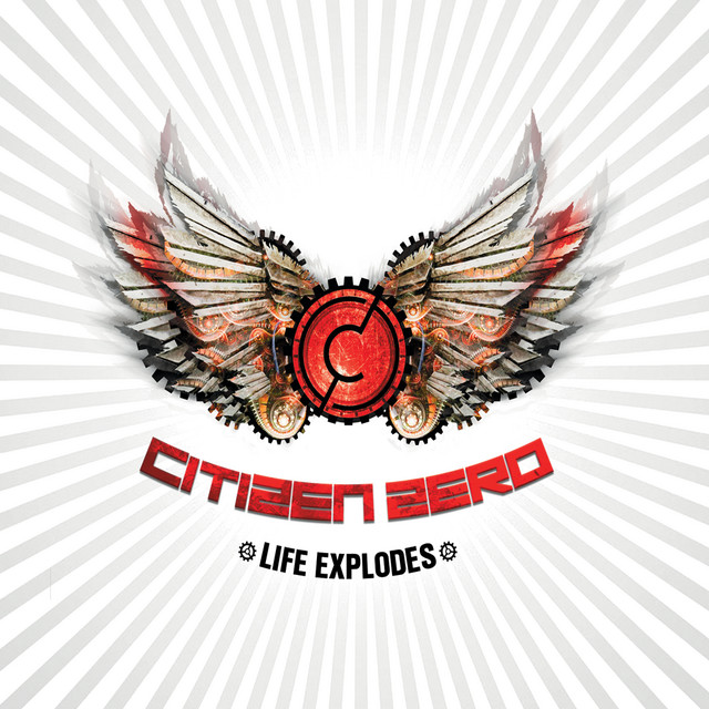 Life Explodes - EP by Citizen Zero | Spotify