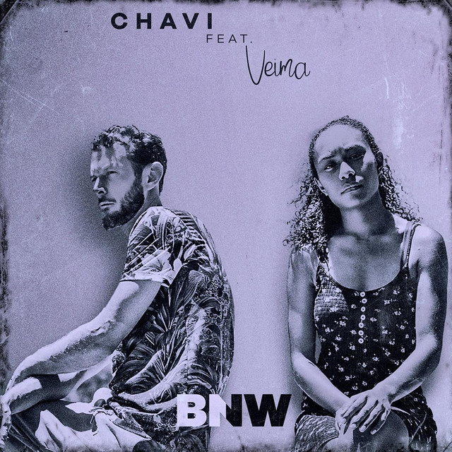 B.N.W. - Single by Chavi | Spotify