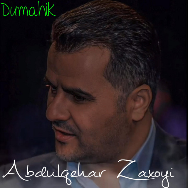 Dumahik - Album by AbdulQahar Zaxoyi | Spotify