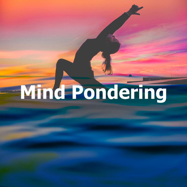 Mind Pondering - Album by Internal Yoga | Spotify