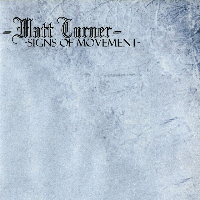 Signs of Movement - Album by Matt Turner | Spotify