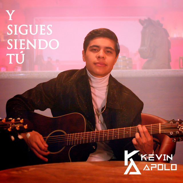 Y Sigues Siendo Tú (En Vivo) - Single by Kevin Apolo | Spotify