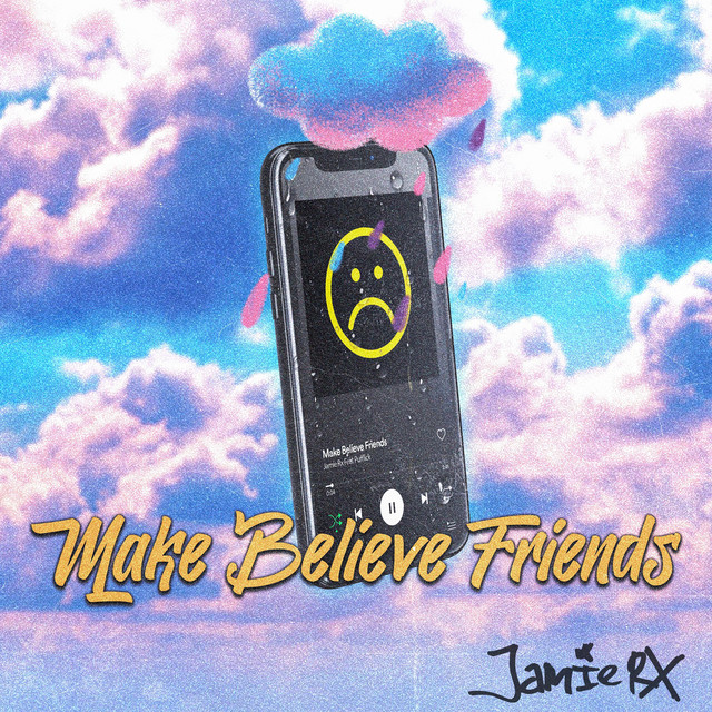 Listen to Make Believe Friends by Jamie RX and Pufflick