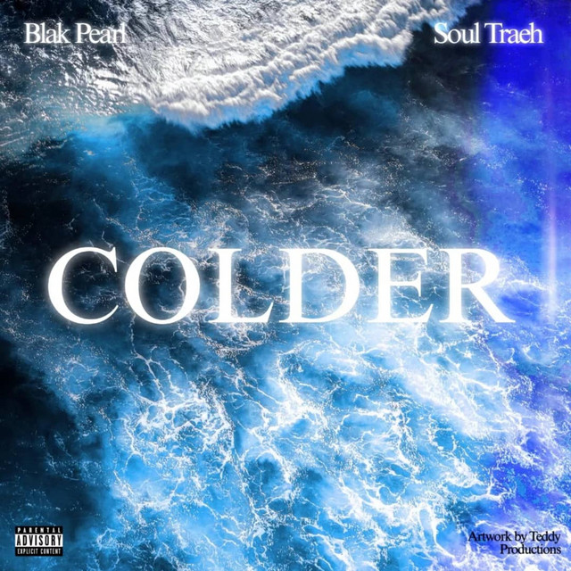 Colder - song and lyrics by Blak Pearl!, Soul Traeh | Spotify