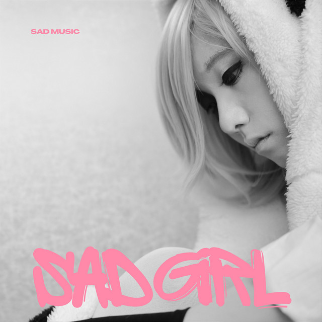 Sad Girl | Spotify