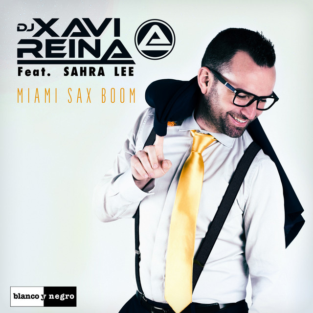 Miami Sax Boom - Single by DJ Xavi Reina | Spotify
