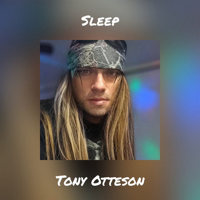 Sleep - song and lyrics by Tony Otteson | Spotify