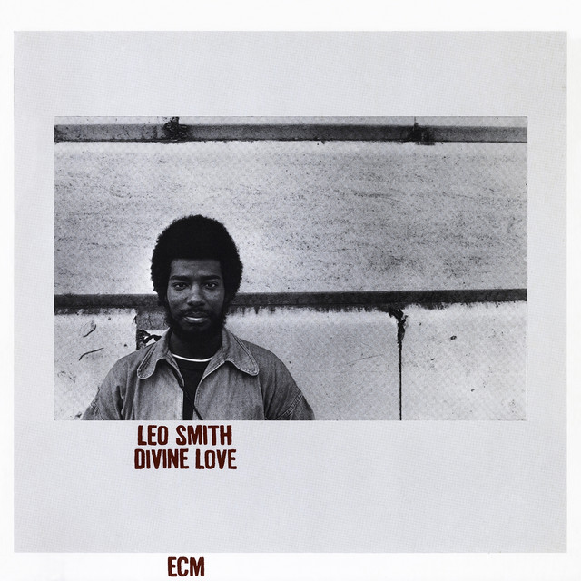 Divine Love - Album by Wadada Leo Smith | Spotify
