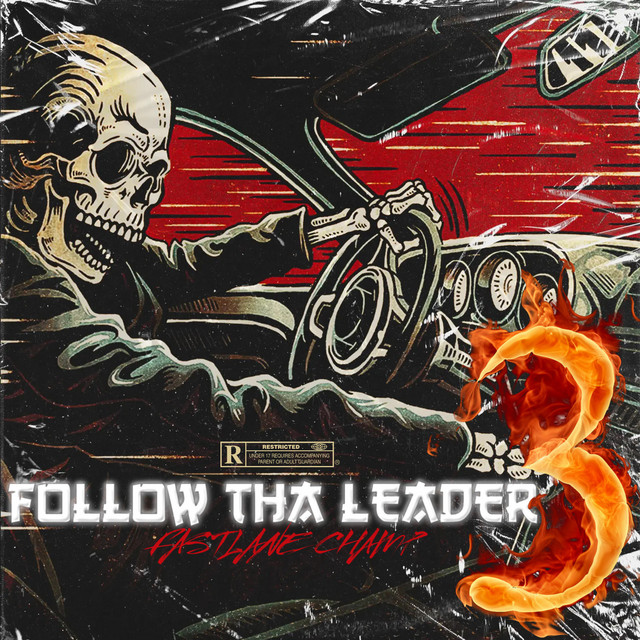 Follow tha Leader 3 - Album by Fastlane Champ | Spotify