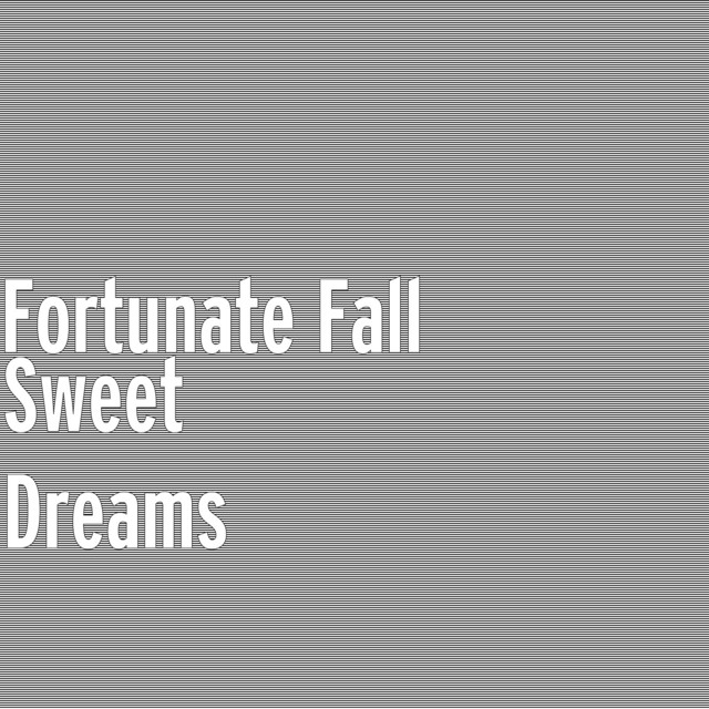 Sweet Dreams - Single by Fortunate Fall | Spotify