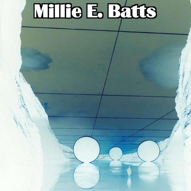 Balls of Light - Album by Millie E. Batts | Spotify
