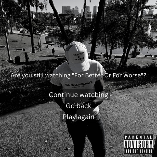For Better or for Worse - EP by TREY SNOW | Spotify