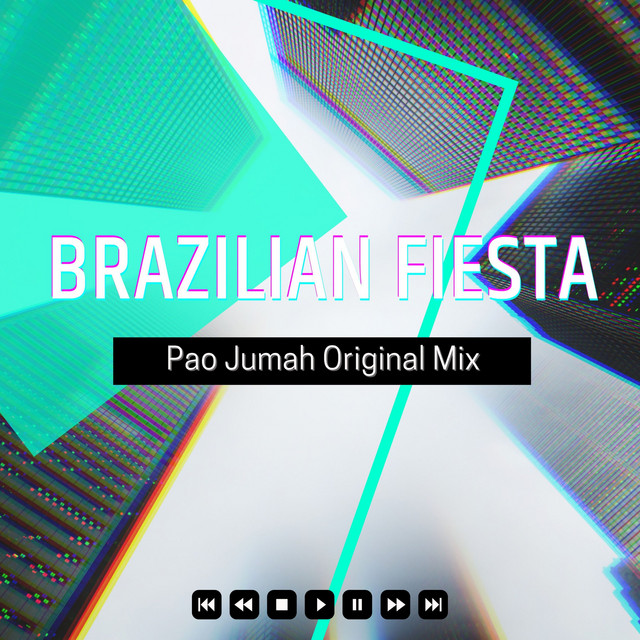 Brazilian Fiesta (Original Mix) - Single by Pao Jumah | Spotify