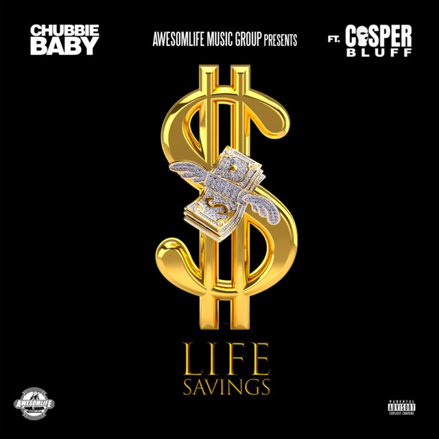 Life Savings - Single by Chubbie Baby | Spotify