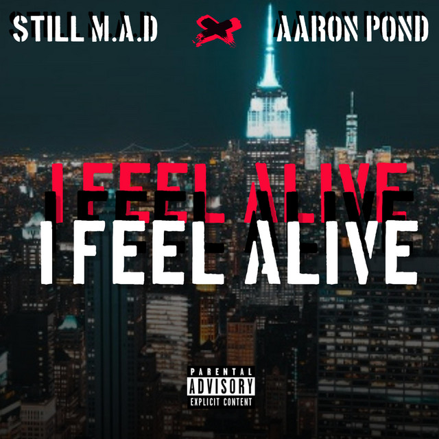I Feel Alive - Single by Still M.A.D | Spotify
