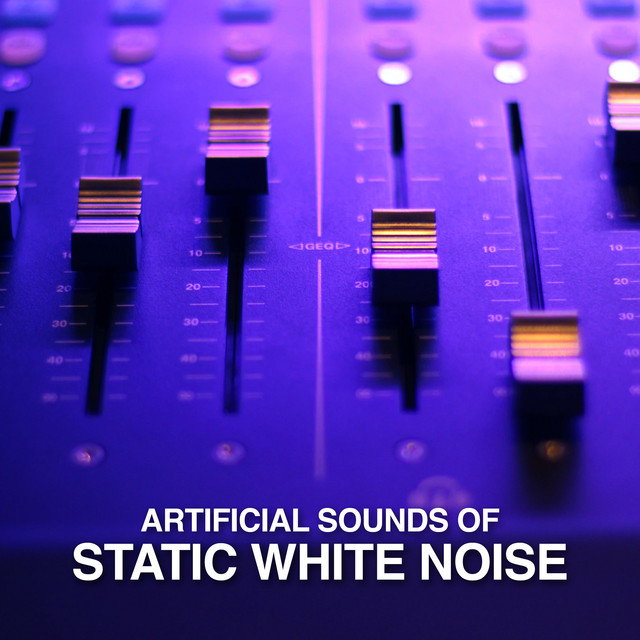 Artificial Sounds of Static White Noise - Album by The Sound of Static ...