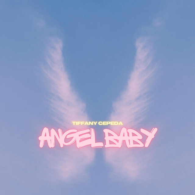 angel baby - Single by Tiffany Cepeda | Spotify