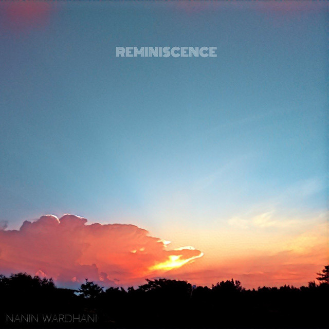 Reminiscence - song and lyrics by Nanin Wardhani | Spotify