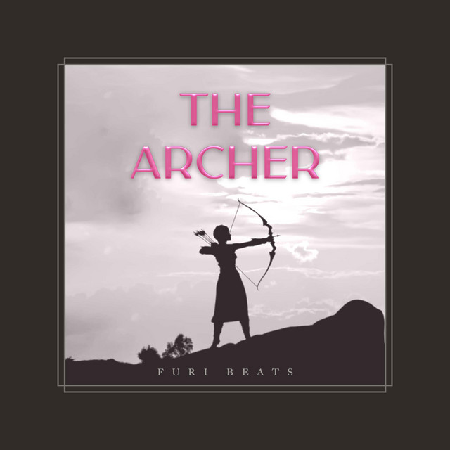 The Archer - Single by Furi Beats | Spotify