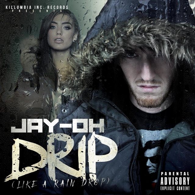 Drip (Like a Rain Drop) - Single by Jay-Oh | Spotify