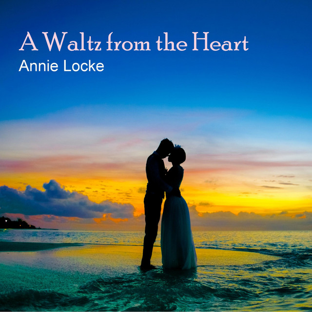 A Waltz from the Heart - Single by Annie Locke | Spotify