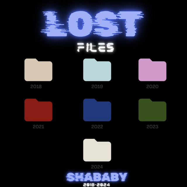 Lost Files - Album by ShaBaBy | Spotify