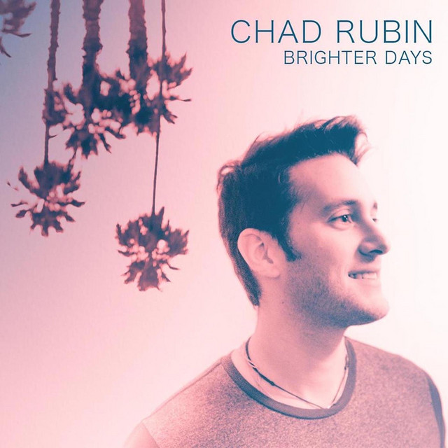 Brighter Days - Album by Chad Rubin | Spotify