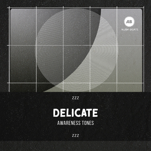 zZz Delicate Awareness Tones zZz - Album by Study Music & Sounds | Spotify