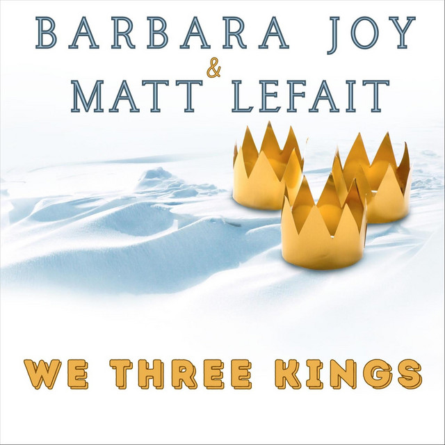 We Three Kings - Single by Barbara Joy | Spotify