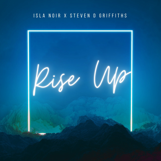 Rise Up - Single by Isla Noir | Spotify
