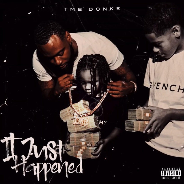 It Just Happened - Album by TMB DonKe | Spotify