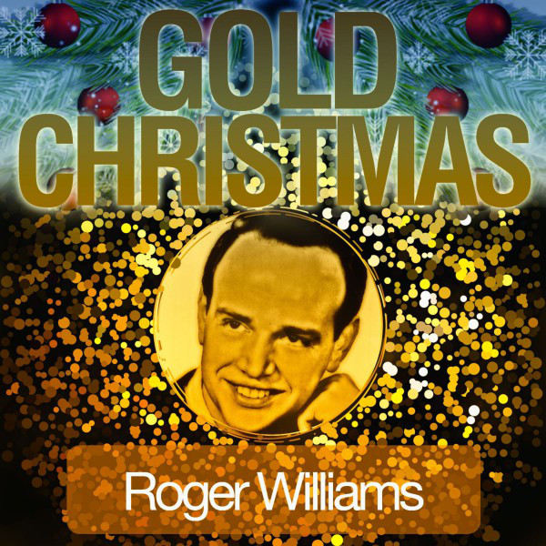 Gold Christmas - Album by Roger Williams | Spotify
