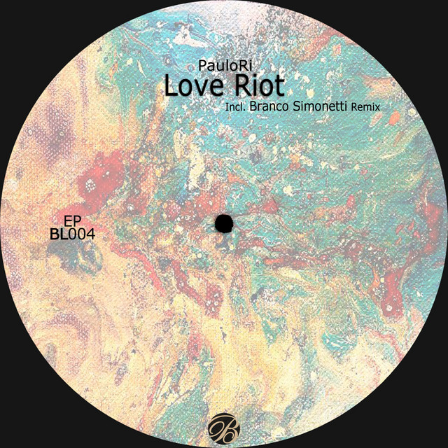 Love Riot EP - EP by PauloRi | Spotify