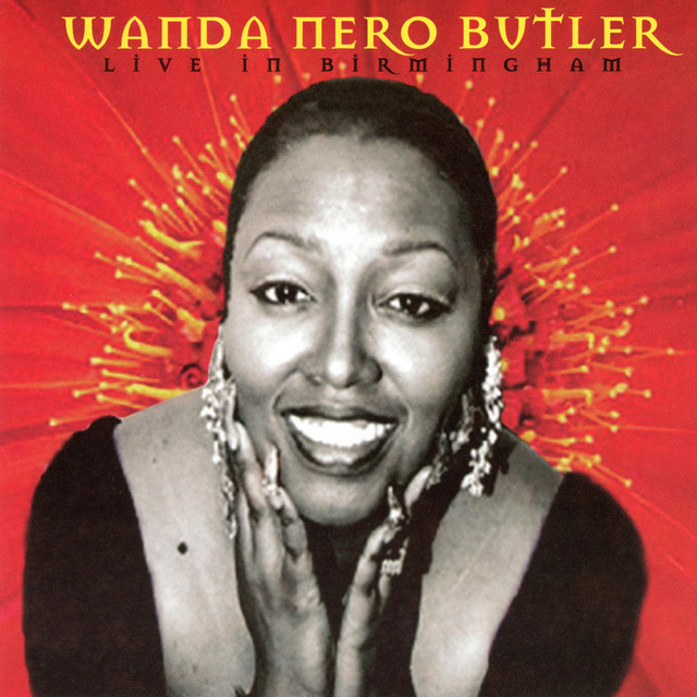 Live In Birmingham - Album by Wanda Nero Butler | Spotify