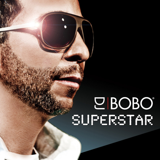 Superstar - Single by DJ BoBo | Spotify