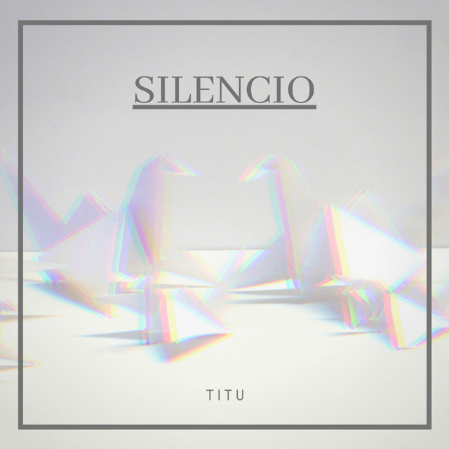 Silencio - song and lyrics by Titu | Spotify